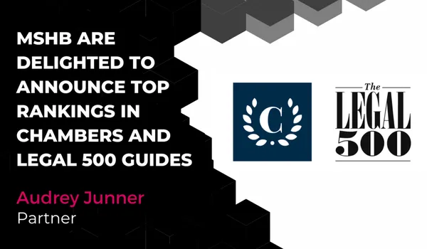 MSHB are delighted to announce top rankings in Chambers and Legal 500 ...