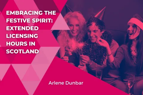 Embracing the Festive Spirit: Extended Licensing Hours in Scotland - MSHB